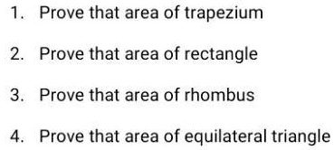 [GET ANSWER] 1. Prove that area of trapezium 2. Prove that area of ...