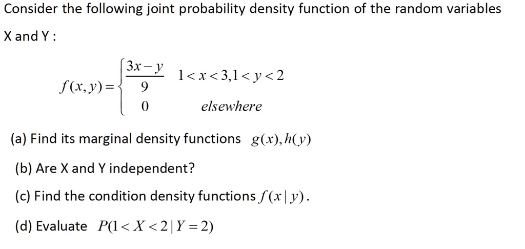 consider the following joint probability density function of the random ...