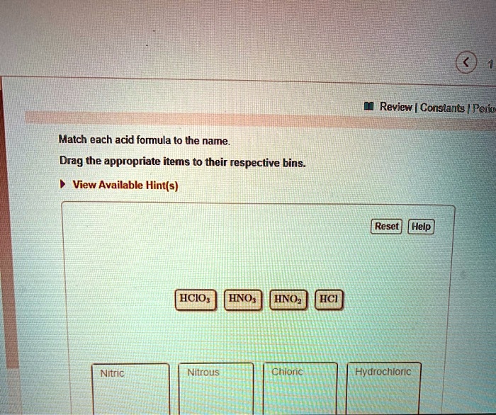 SOLVED: Review | Conslant: Feudu Match each acid fomula to the name Drag the appropriate items ...
