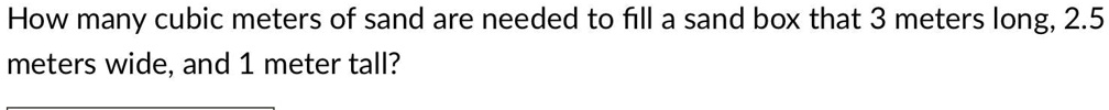 SOLVED: 'Math. Answer. Now. Please.. please...!!!!!!!!! How many cubic ...