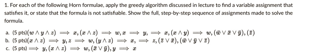 VIDEO solution: 1. For each of the following Horn formulae, apply the ...