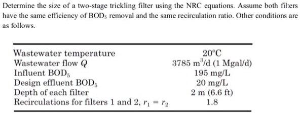 determine the size of a two stage trickling filter using the nrc ...