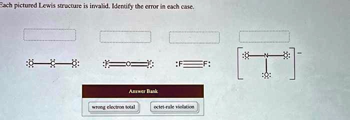 SOLVED: ach pictured Lewis structure is invalid.Identify the error in each case FOP F Answer ...