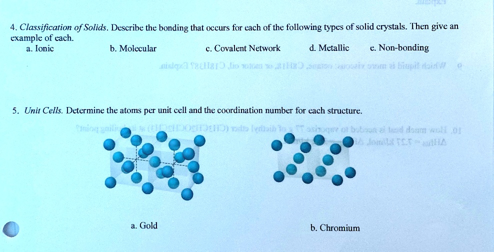 SOLVED: 4. Classification of Solids. Describe the bonding that occurs ...