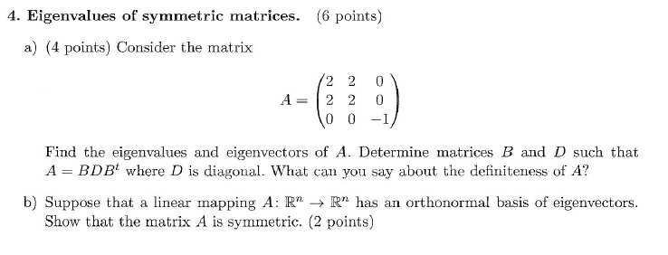 SOLVED: Eigenvalues of symmetric matrices. (6 points) Consider the ...