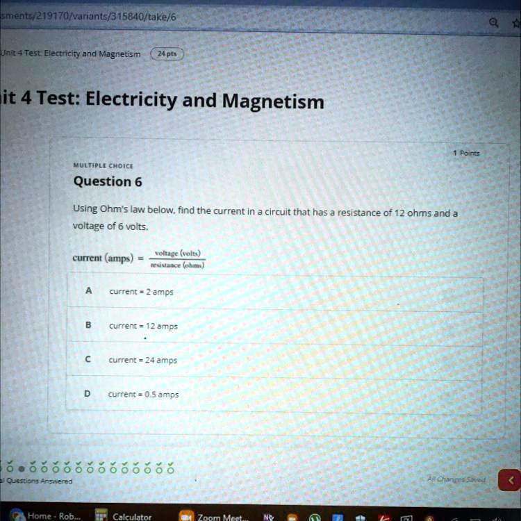 Unit 4 Test: Electricity and Magnetism MULTIPLE CHOICE Question 6 Using ...