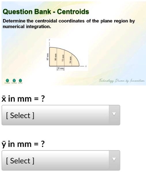 SOLVED: Determine the centroidal coordinates of the plane region by ... SOLVED: Determine the centroidal coordinates of the plane region by ...