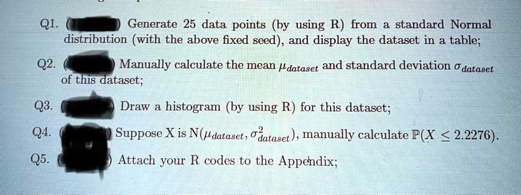 SOLVED: Q1. Generate 25 data points (by using R) from a standard Normal ...