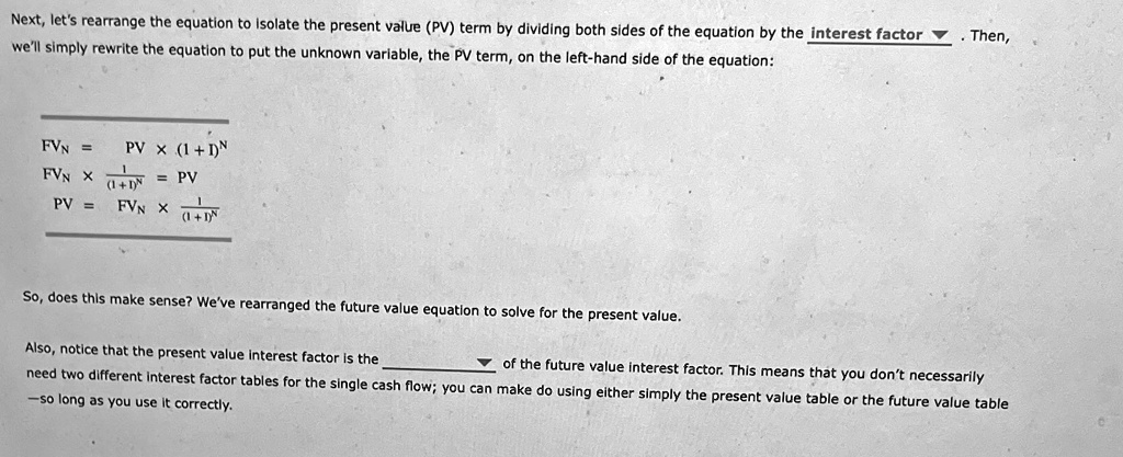 Next, let's rearrange the equation to isolate the present value (PV ...