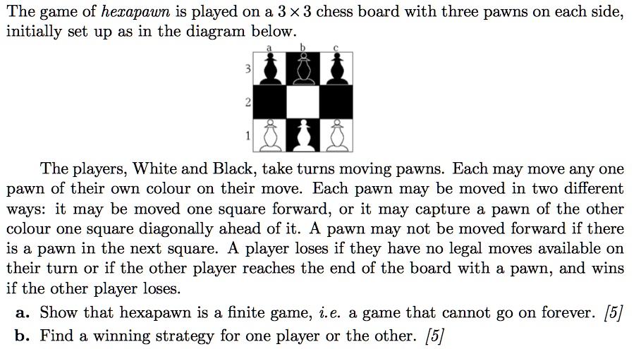 the game of hezapawn is played on a 3 x 3 chess board with three pawns ...