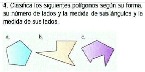 clasifica los siguientes poligonos segun su forma su numero de lados y ...