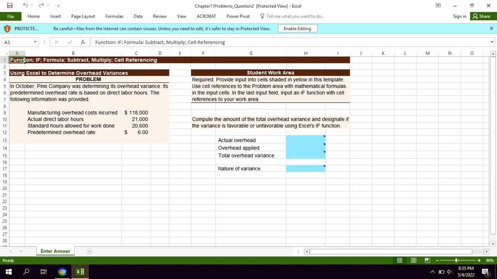 SOLVED: In October, Pine Company was determining its overhead variance. Its predetermined ...