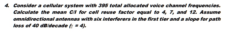 consider a cellular system with 395 total allocated voice channel ...