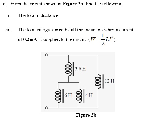 c. From the circuit shown in Figure 3b, find the following: i. The ...