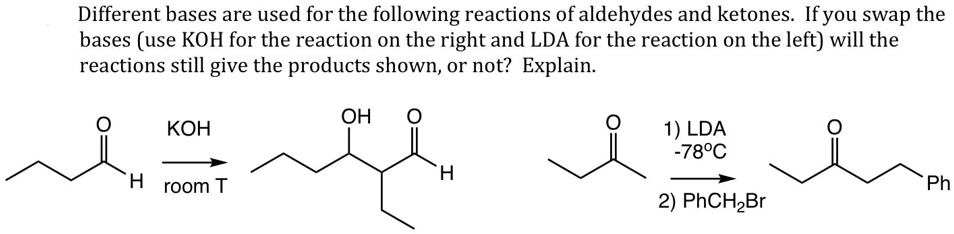 different bases are used for the following reactions ofaldehydes and ...