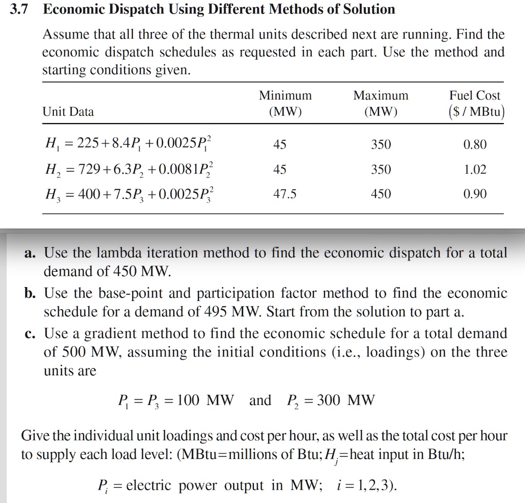 SOLVED: 3.7 Economic Dispatch Using Different Methods of Solution Assume that all three of the ...