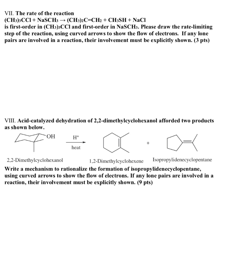 SOLVED: VII. The rate of the reaction (CHs)CCI + NaSCH: (CHs)C-CHz + CH ...