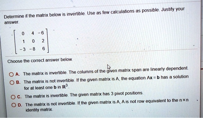 use as few calculations as possible justify your determine if the ...