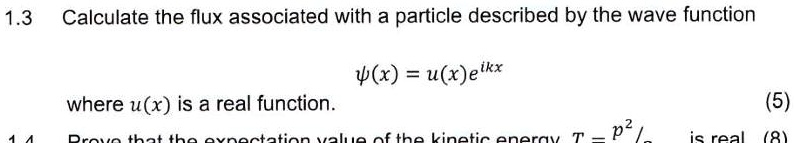 SOLVED: Calculate the flux associated with a particle described by the wave function x = uxeikx ...