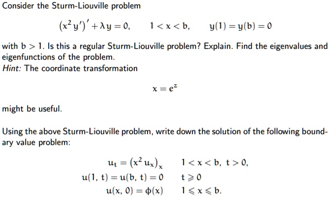 SOLVED: Consider the Sturm-Liouville problem (xy')' + Ay = 0, 1