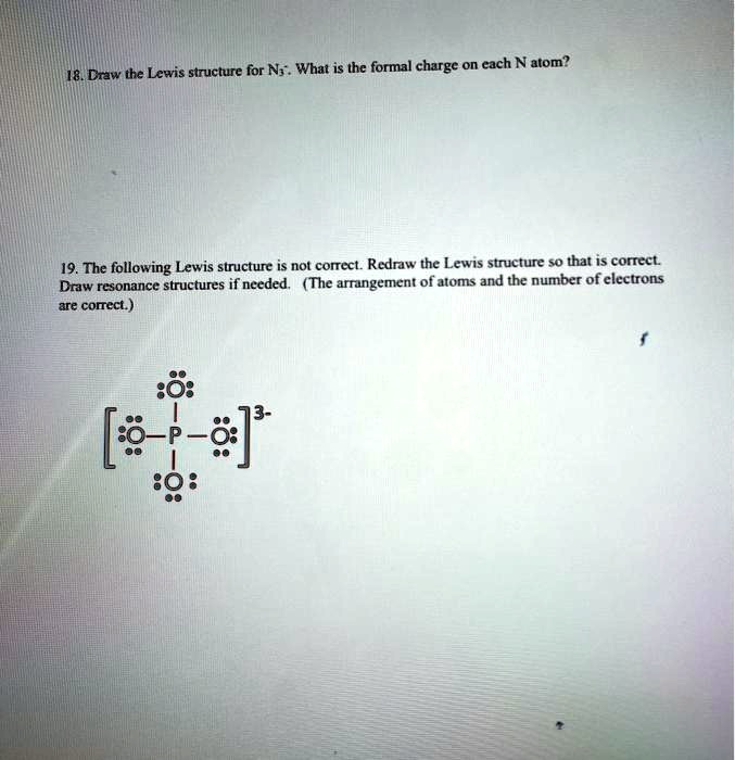 SOLVED:Draw the Lewis structure for N;:. What is the formal charge on ...