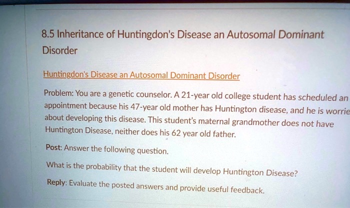 85 inheritance of huntingdons disease an autosomal dominant disorder ...
