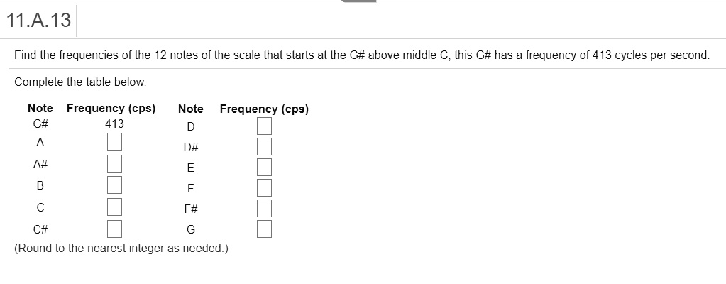 11a13 find the frequencies of the 12 notes of the scale that starts at ...