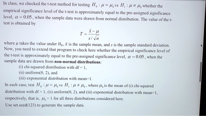 In class, we checked the t-test method for testing H0: μ