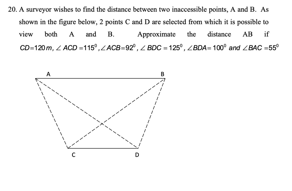 SOLVED: 20. A surveyor wishes to find the distance between two ... SOLVED: 20. A surveyor wishes to find the distance between two ...