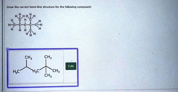 SOLVED: Draw the correct bond-line structure for the following compound ...