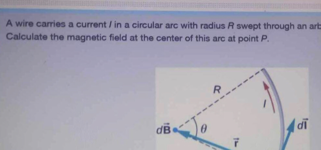SOLVED: A wire carries a current I in a circular arc with radius R ...