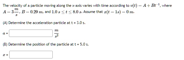 SOLVED: The velocity of a particle moving along the x-axis varies with time according to v(t ...
