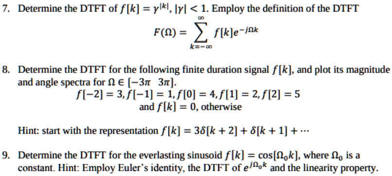 SOLVED: 7. Determine the DTFT of f[k] = y|k|y|