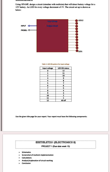 SOLVED: Using an OPAMP, design a circuit (simulate with Multisim) that will detect battery ...
