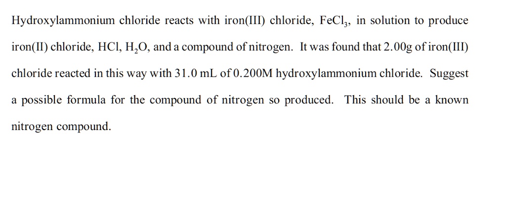 Hydroxylammonium chloride reacts with iron(III) chloride, FeCl3, in ...