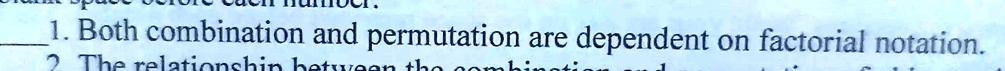 Solved Dr Both Combination And Permutation Are Dependent On Factorial 9219