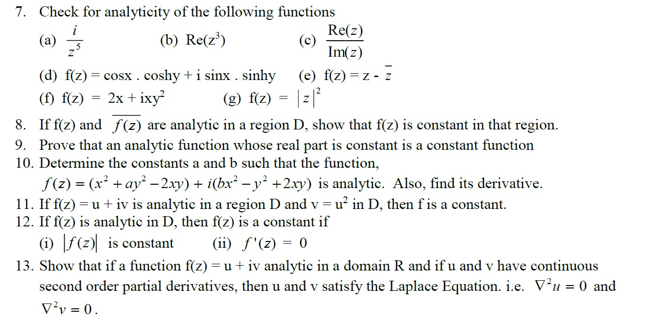 SOLVED: 7. Check for analyticity of the following functions (a) (i)/(z^5) (b) Re(z^3) (c) (Re(z ...