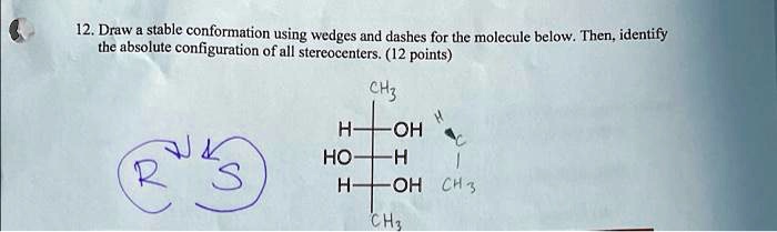 SOLVED: The absolute configuration of all stereocenters. (12 points ...