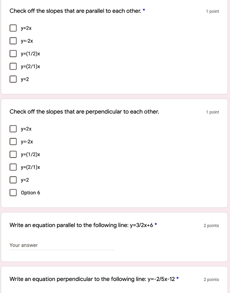 check off the slopes that are parallel to each other point y 2x y 12x y ...