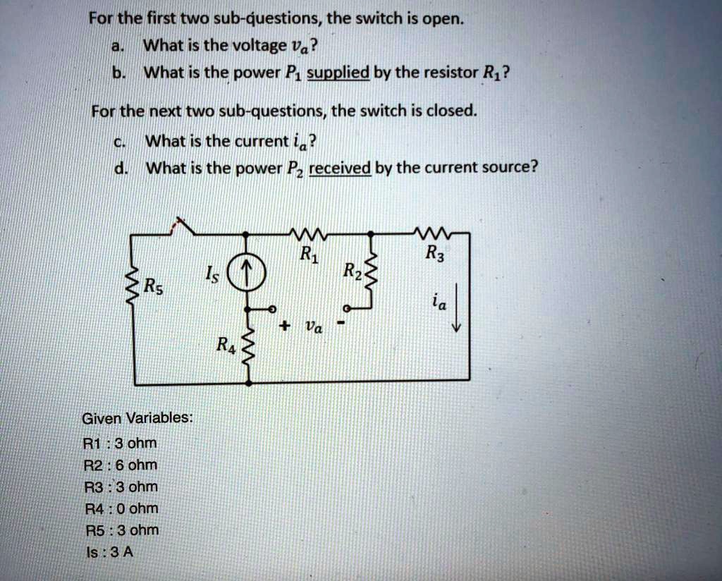 SOLVED: For the first two sub-questions, the switch is open: a) What is the voltage Va? b) What ...