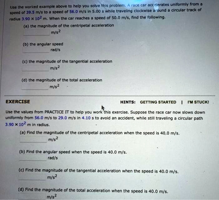 Use the worked example above to help you solve this problem race car ...