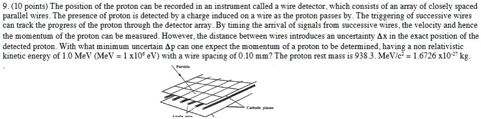 SOLVED: (10 points) The position of the proton can be recorded in an ...