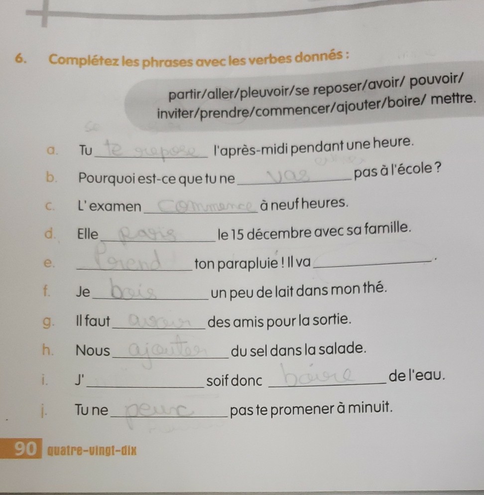 6. Complétez les phrases avec les verbes donnés: partir/aller/pleuvoir ...