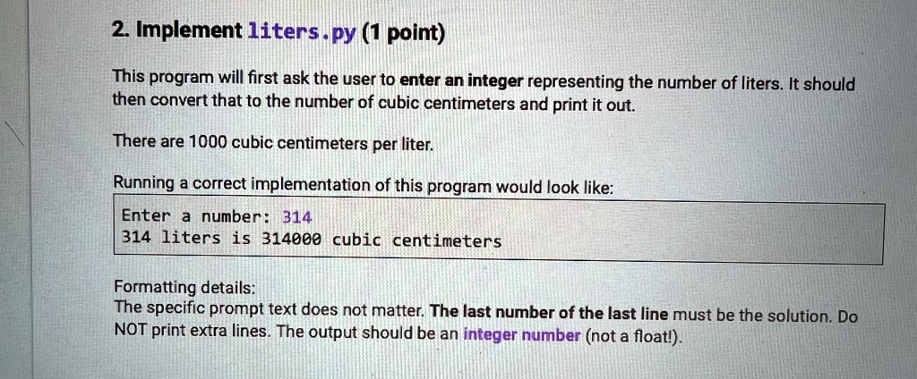 2. Implement liters.py (1 point) This program will first ask...