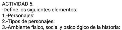 SOLVED: no le entiendo me ayudan? ACTIVIDAD 5: Define los siguientes ...