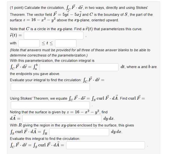 SOLVED: point) Calculate the circulation; JcF dr , in two ways, directly and using Stokes ...