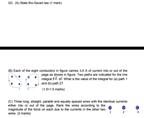 SOLVED:(A) State Bio-Savart law (1 mark) B) Each of the eight ...