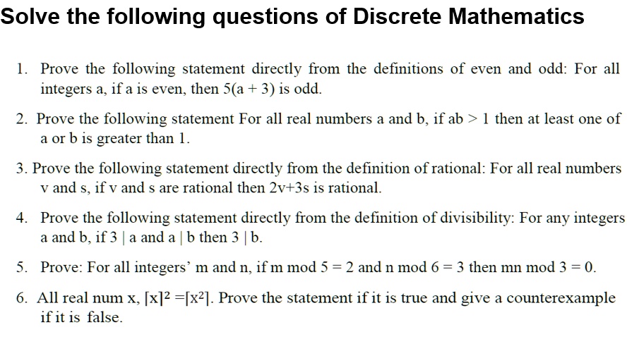 SOLVED: Solve the following questions of Discrete Mathematics Prove the following statement ...