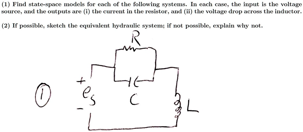 Solved Find State Space Models For Each Of The Following Systems In Each Case The Input Is