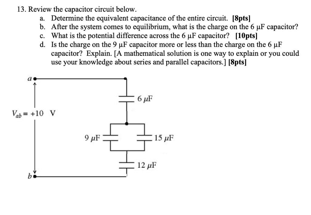 SOLVED: 13. Review the capacitor circuit below Determine the equivalent ... SOLVED: 13. Review the capacitor circuit below Determine the equivalent ...